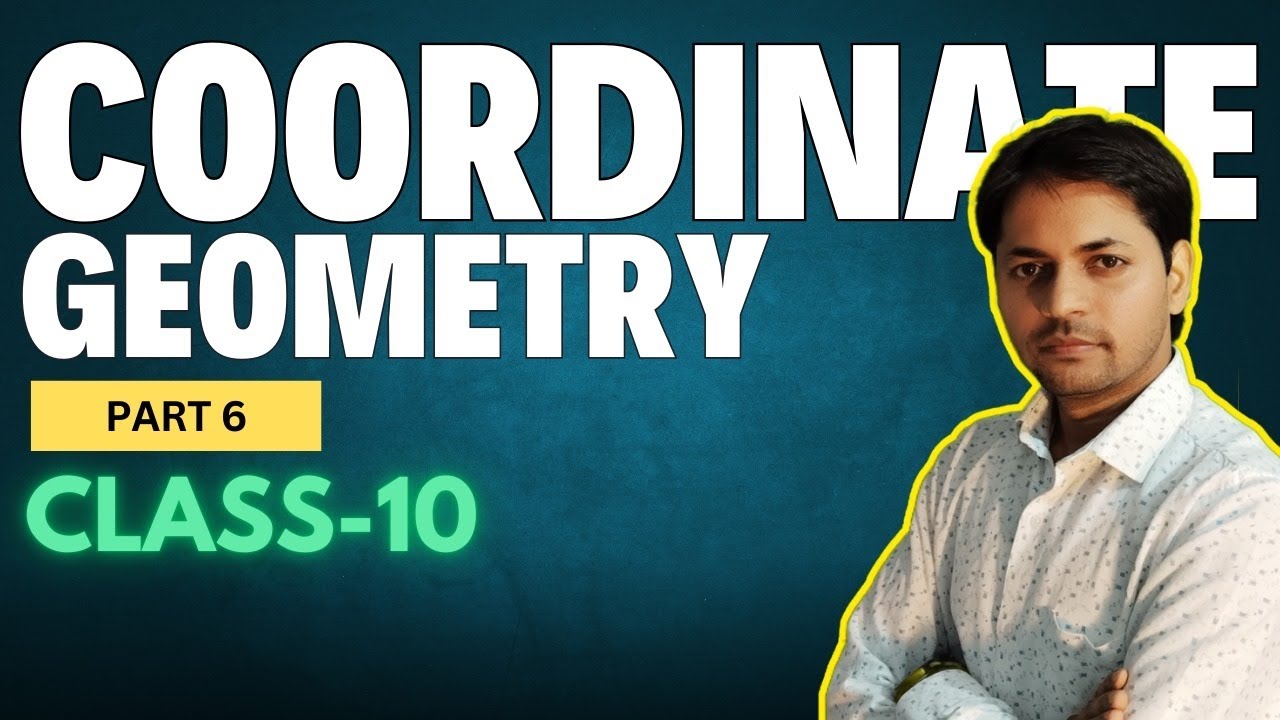 Coordinate Geometry 🔥 Class 10th, maths, chapter 7, ll NCERT ll 🔥 ...
