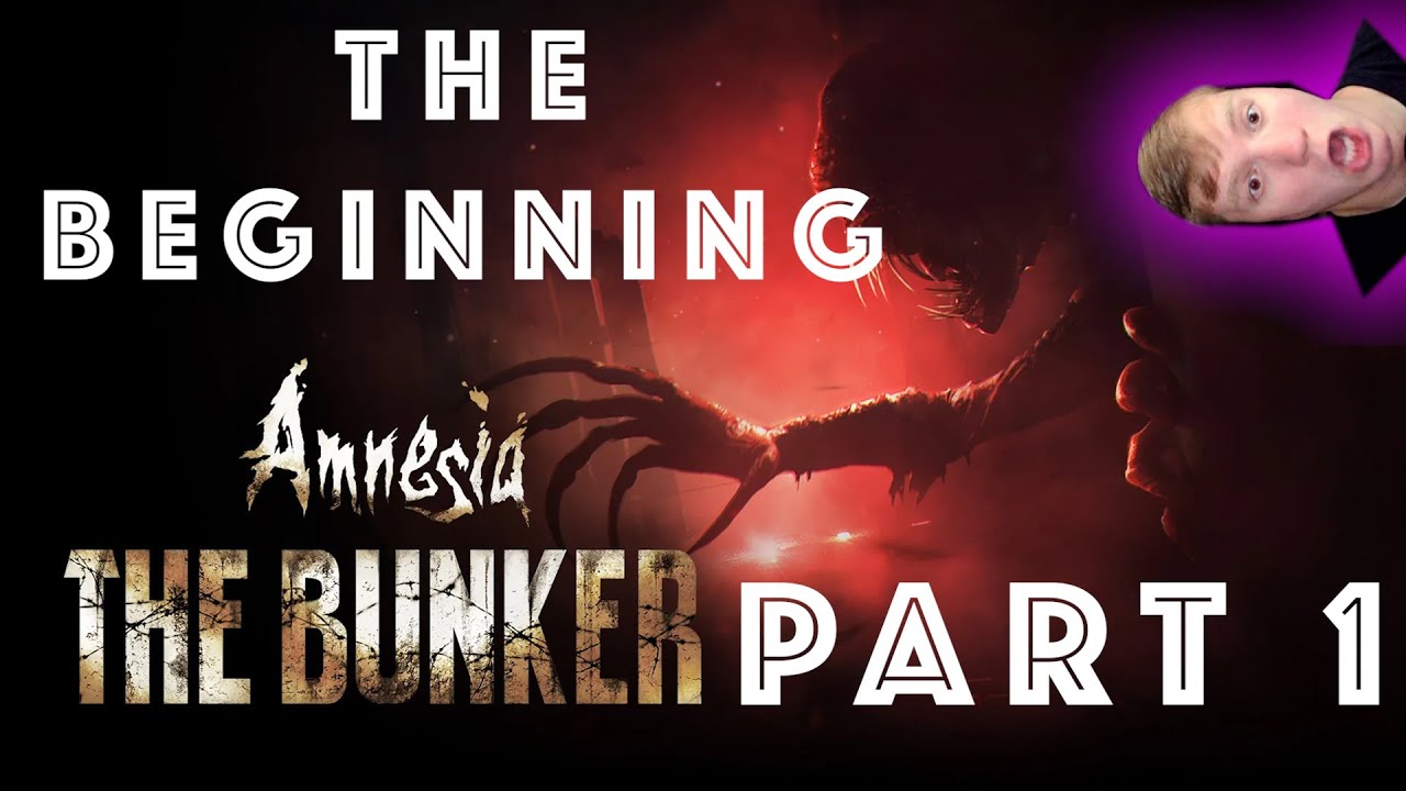 Let's Play- Amnesia The Bunker - Part 1 - YouTube