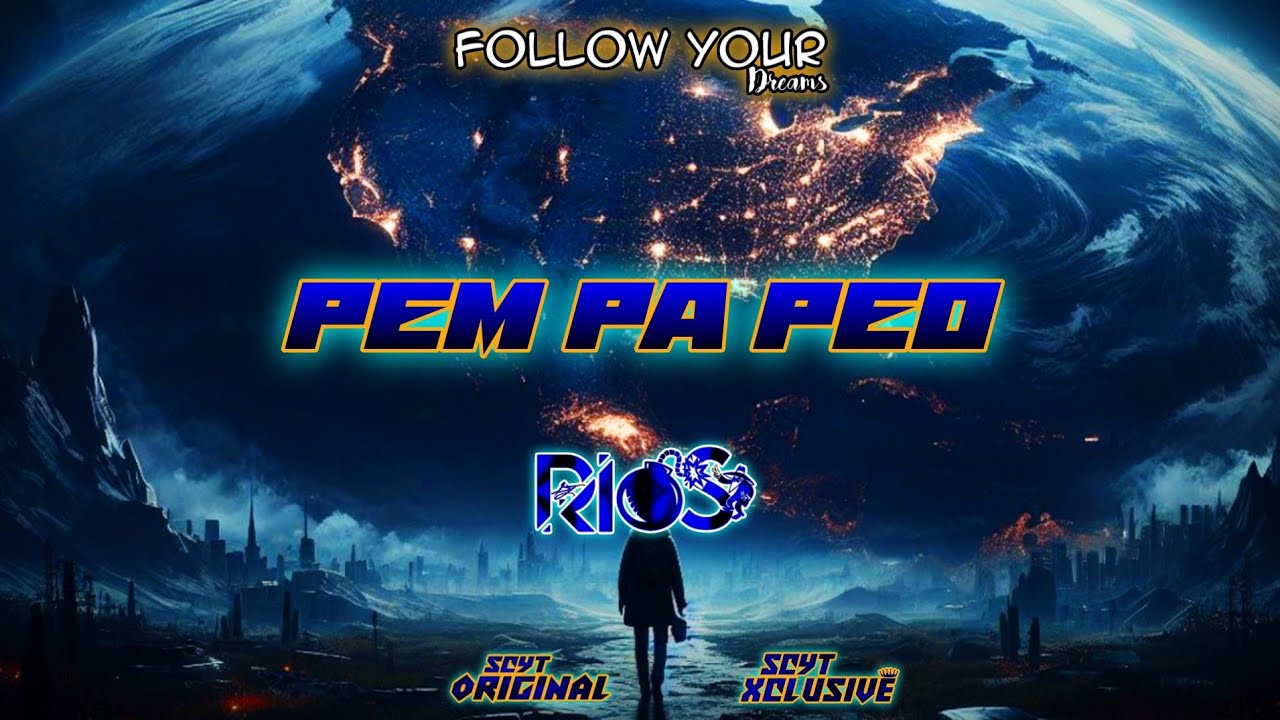 Pem Pa Peo😵(Prod DJ Ríos) FOLLOW YOUR DREAMS (09-14) Guaracha, Aleteo ...