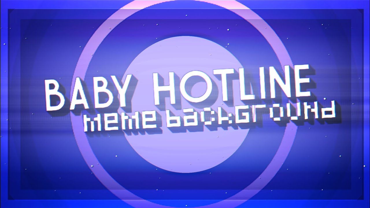 Baby Hotline Animation Meme [Background 60fps] (alight motion) - YouTube