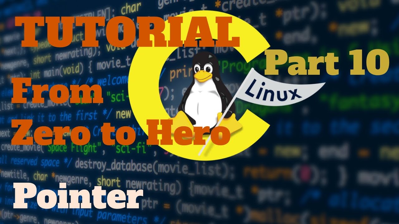 Tutorial Pemrograman C ~ From Zero to Hero ~ Part 10 ~ Pointer - YouTube
