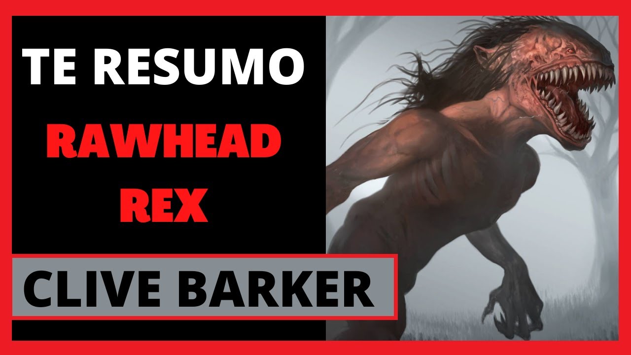 Te Resumo RawHead Rex de Clive Barker (Libros de Sangre Vol 3) - YouTube