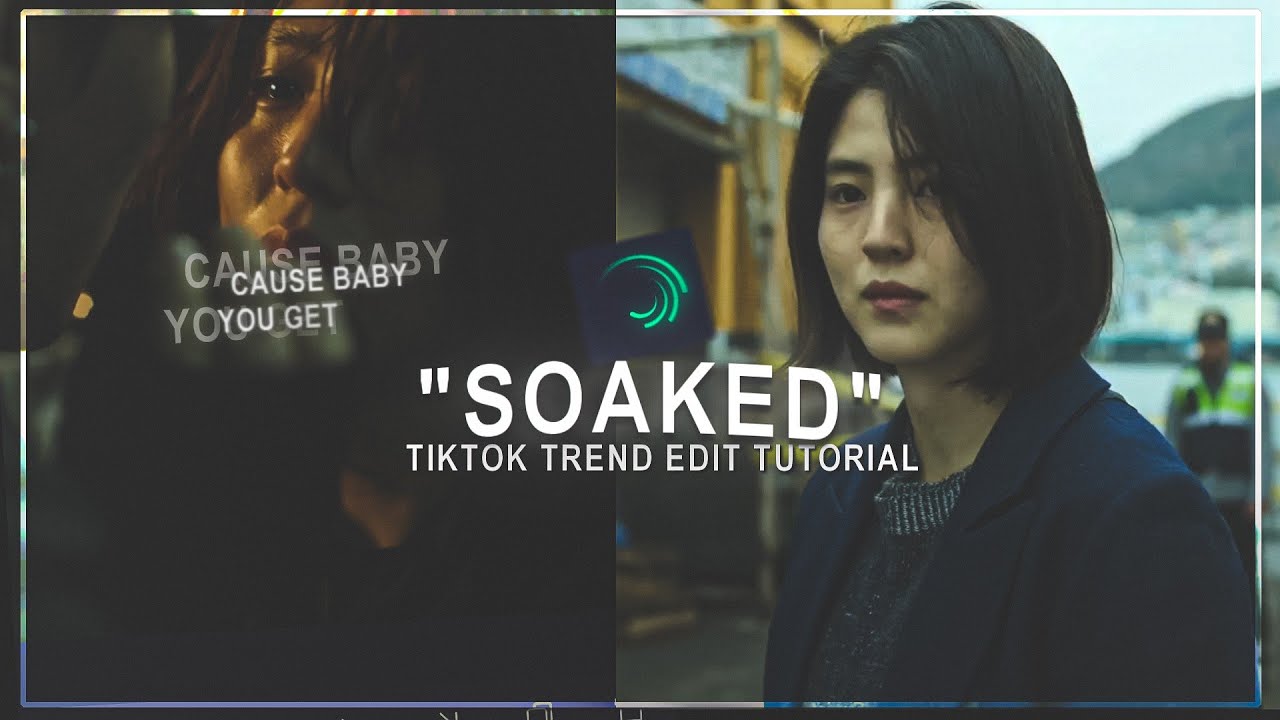 "Soaked" Tiktok trend edit tutorial | Alightmotion tutorial - YouTube