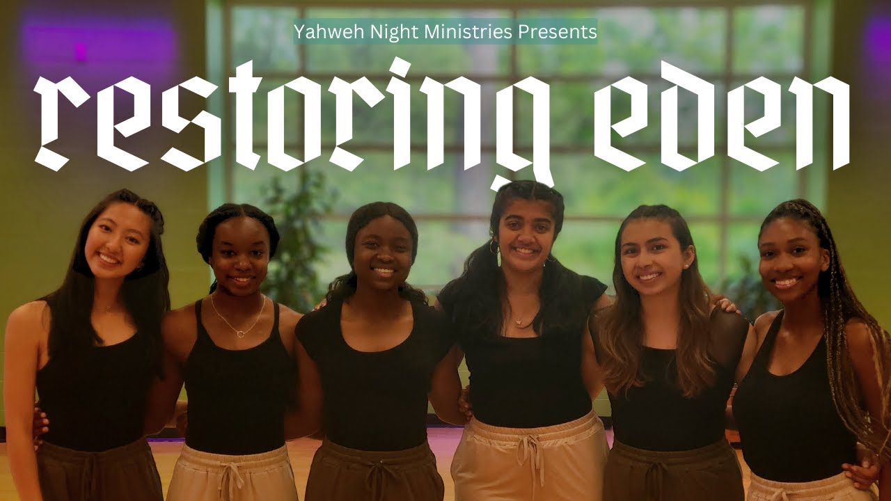 Restoring Eden (Dance) - MBL Worship, Brennan Joseph | Yahweh Night Ministries - YouTube