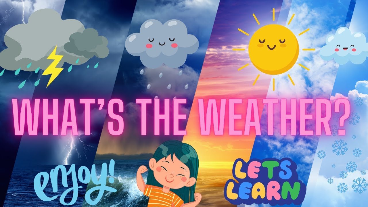 🎶 WEATHER Song 🌧️ 🌞 🌨️ What's the WEATHER? Can you say ? Sing along! 🎶 ...