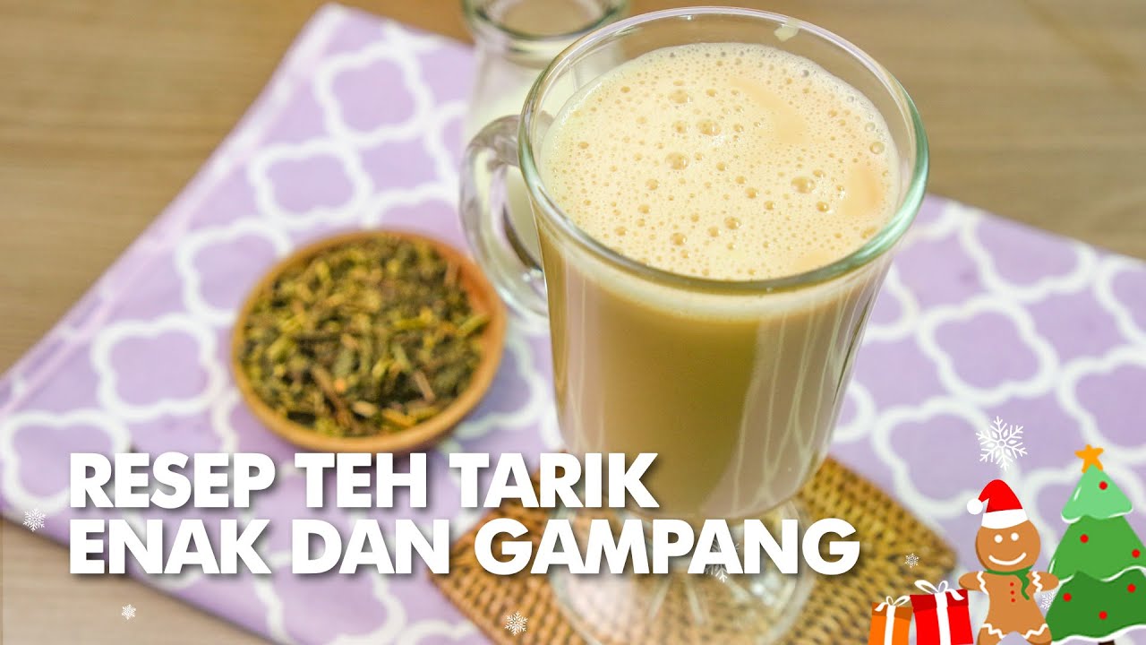 RESEP TEH TARIK ENAK DAN GAMPANG | MENDADAK MASAK - YouTube