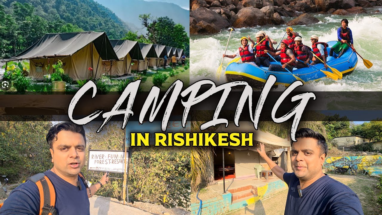 How to do Camping in Rishikesh | Complete camping guide with price ...