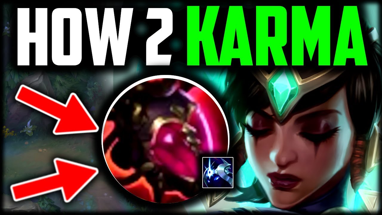 KARMA IS BUSTED NOW... How to Karma & CARRY (Best Build/Runes) - Karma ...