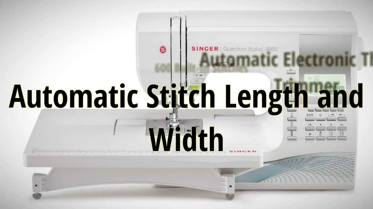 SINGER 9960 Quantum Stylist Computerized Sewing Machine - YouTube