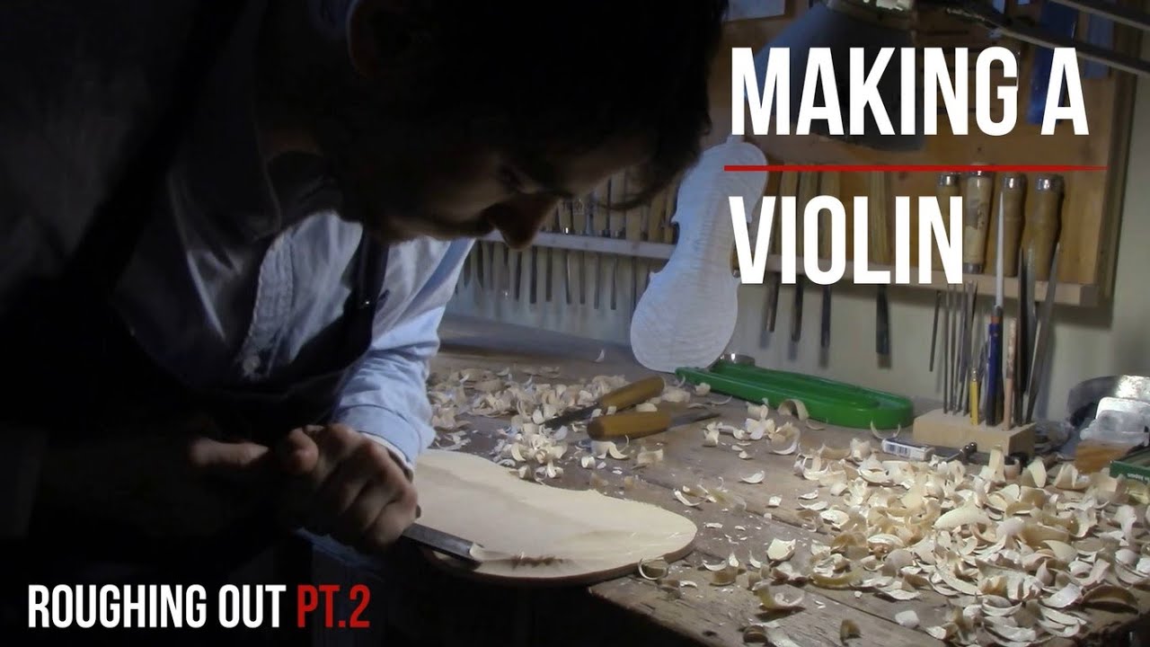 MAKING A VIOLIN | ROUGHING OUT - Pt.2 - YouTube