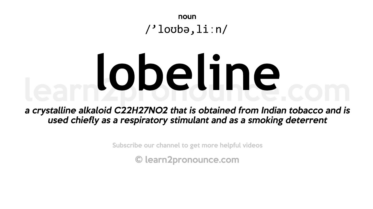 Pronunciation of Lobeline | Definition of Lobeline - YouTube