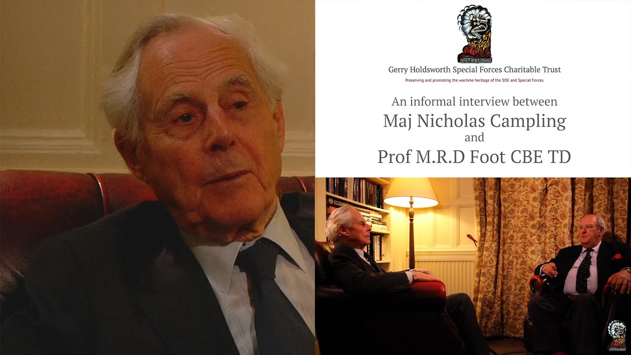 The History of the SOE with Prof MRD Foot CBD TD and Maj Nicholas ...