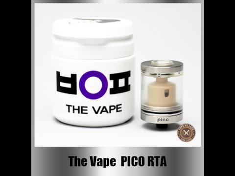 The Vape「PICO RTA」VAPE VILLAGE MOD神 - YouTube