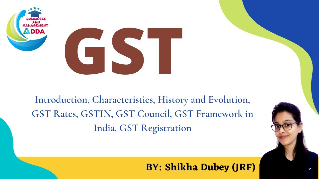 What is G.S.T?| Introduction| History| Registration| G.S.T.N | G.S.T ...