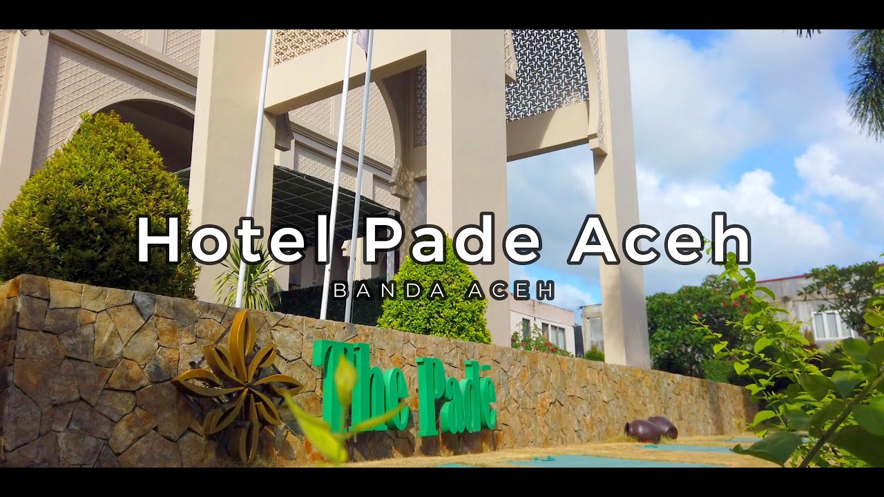 Review Lengkap Hotel The Pade Aceh | Roadtrip Sumatra - Banda Aceh ...