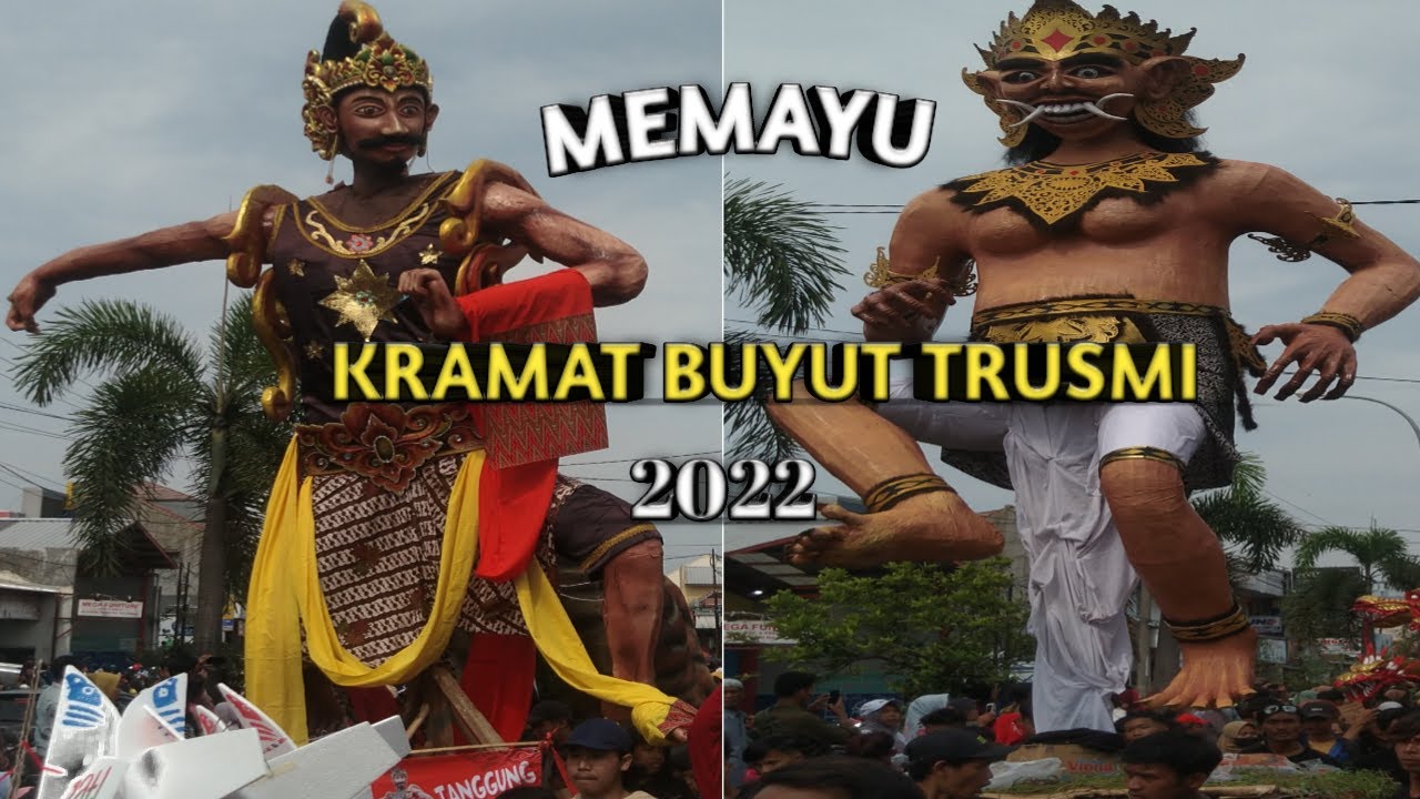 Arak-arakan MEMAYU KRAMAT BUYUT TRUSMI 2022 #arakarakan #karnaval # ...