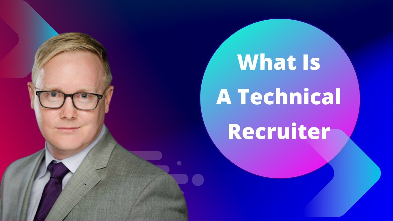 What Is A Technical Recruiter - YouTube