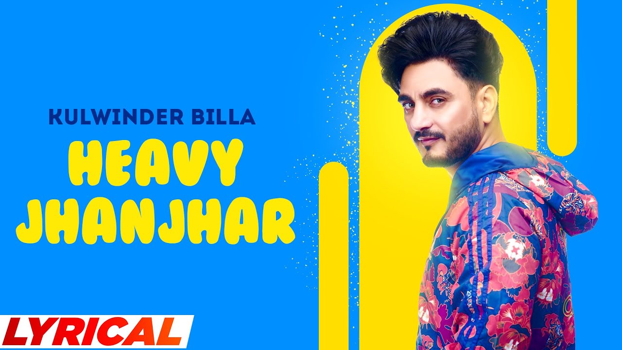 Heavy Jhanjhar (Lyrical) | Kulwinder Billa | MixSingh | kaptaan ...