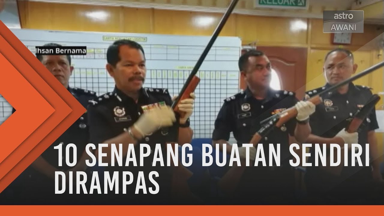 10 senapang buatan sendiri dirampas - YouTube