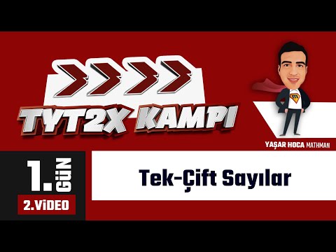Tek Çift Sayılar I TYT 2x Matematik Kampı I 1.Gün