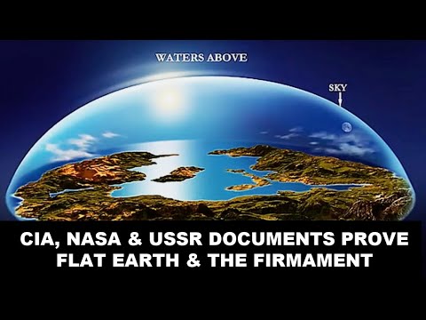 CIA, NASA & USSR Documents PROVE Flat Earth & the Firmament - YouTube