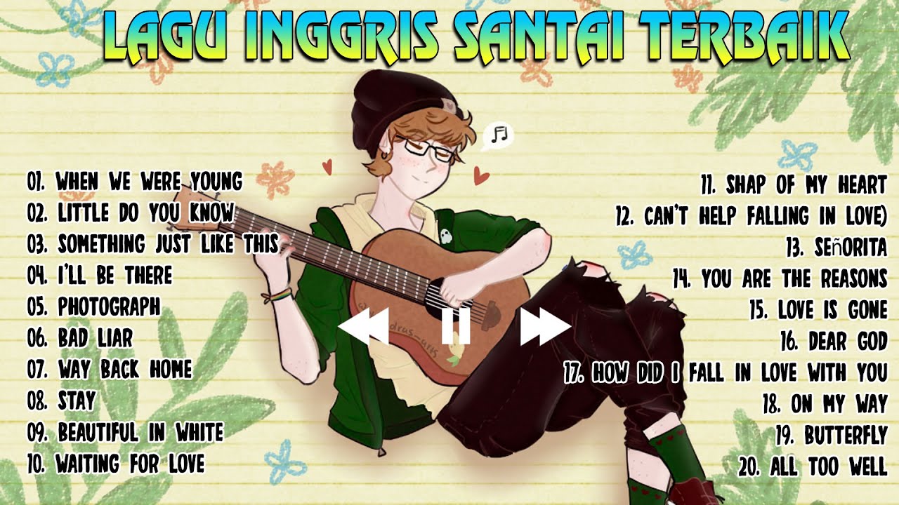 Lagu Inggris Santai Terpopuler Dan Terbaru - Lagu Barat Akustik Terbaik ...