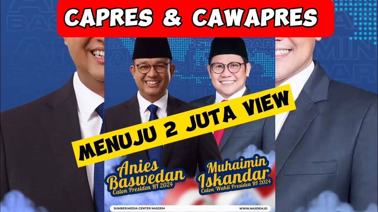 CAPRES DAN CAWAPRES 2024 ANIS BASWEDAN DAN MUHAIMIN ( AMIN ) LAGU VIRAL ...