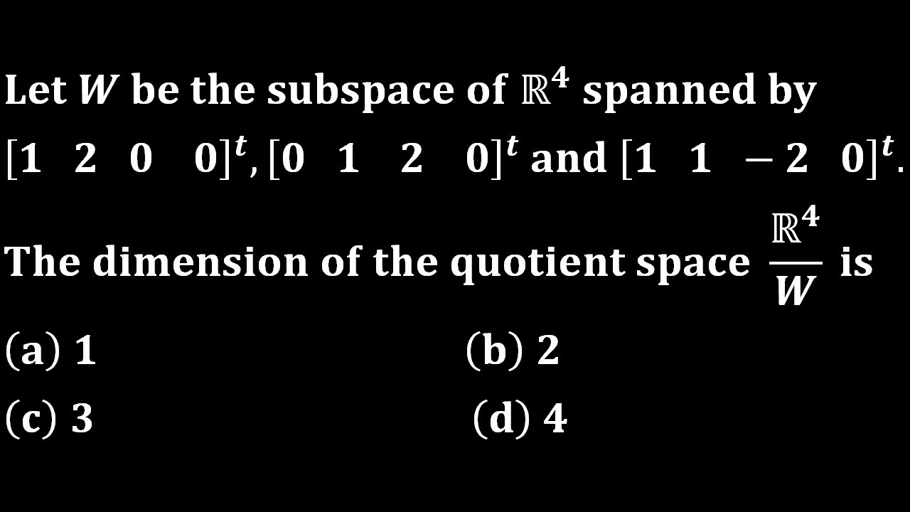 basis and dimension of quotient space spaning set linear algebra mh set ...
