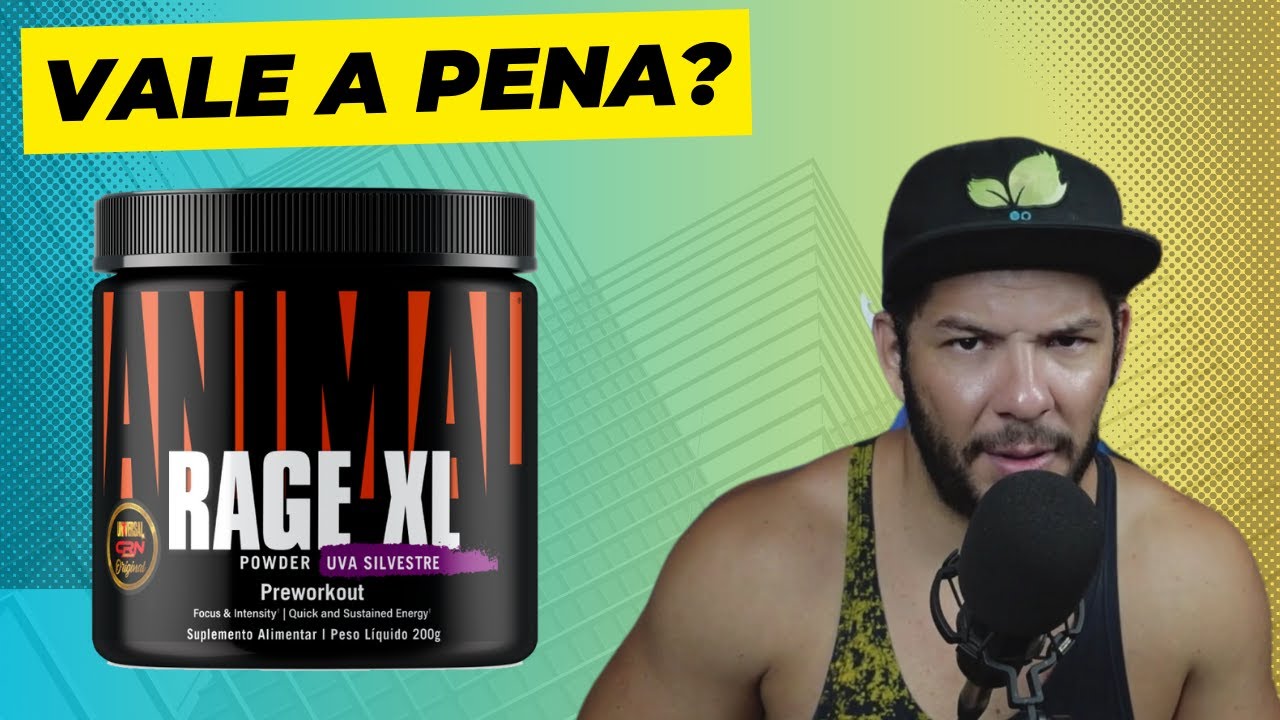 A VERDADE SOBRE ANIMAL RAGE XL (Pré-Treino Importado) - YouTube