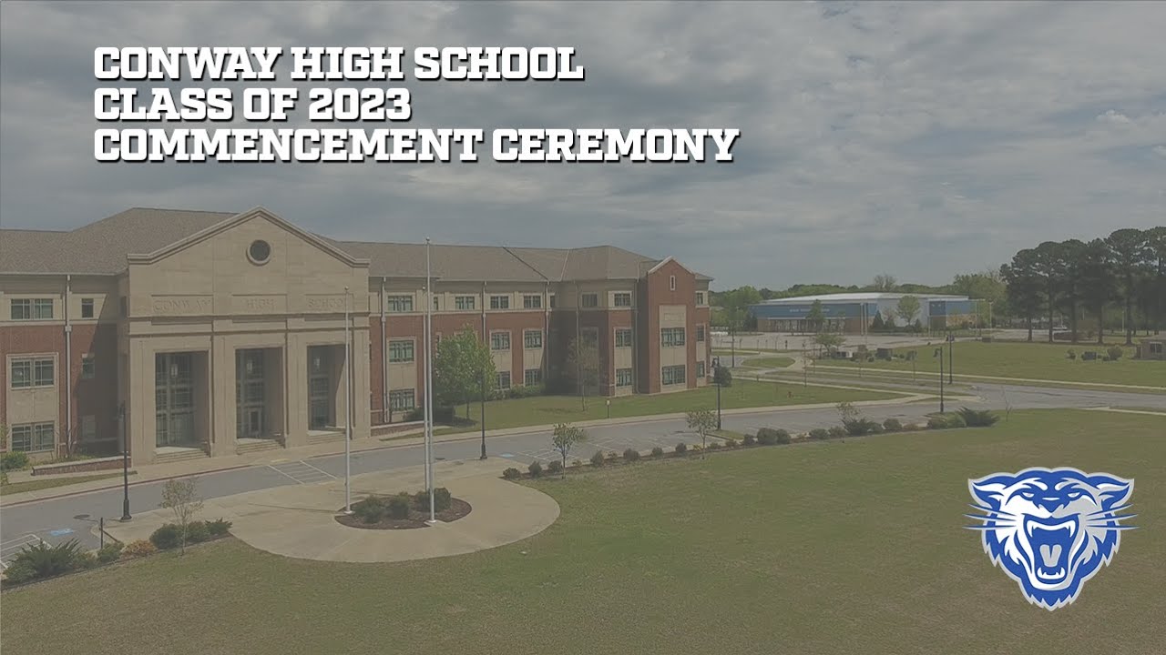 Class of 2023 | Conway High School Graduation - YouTube