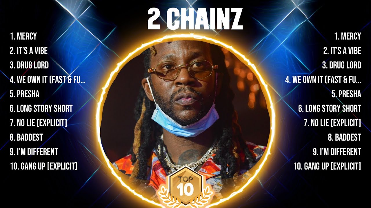 2 Chainz Greatest Hits 2024 - Pop Music Mix - Top 10 Hits Of All Time ...