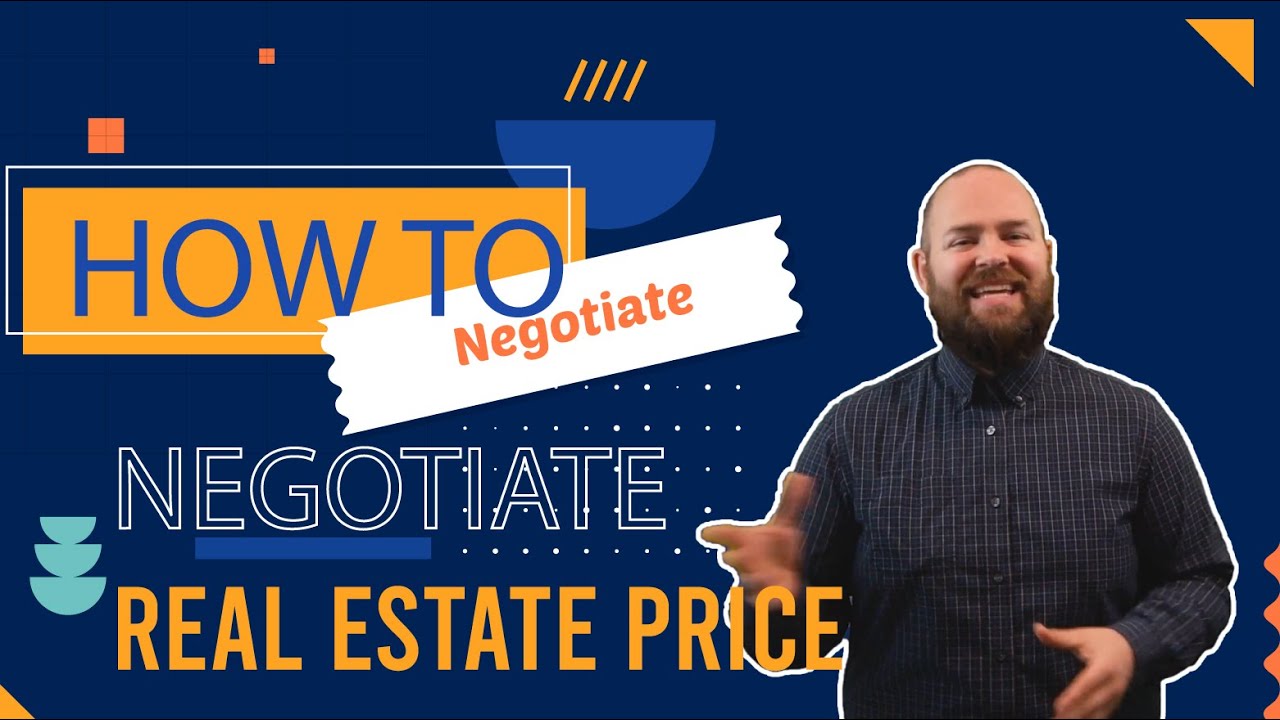 How to Properly Negotiate the Price of Your Home - YouTube