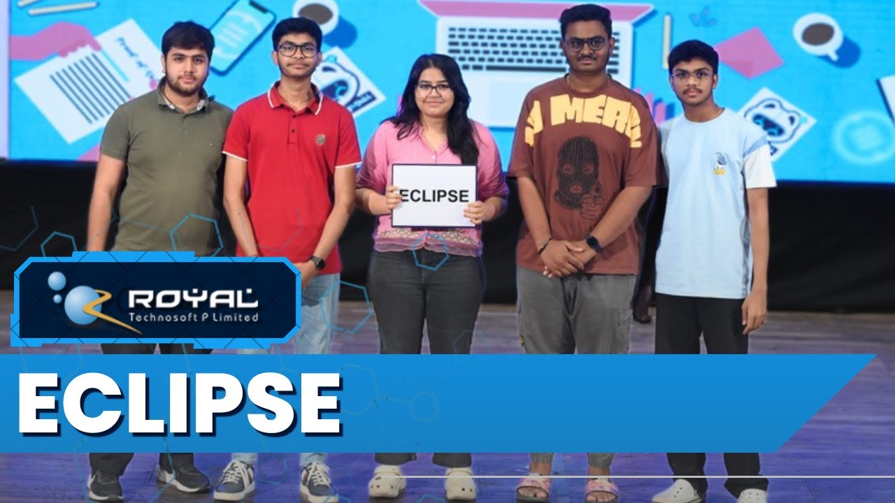 Team Eclipse || Hackathon 2024 - 25 || Royal Technosoft P Limited || Mr.Dhiraj Poojara - YouTube