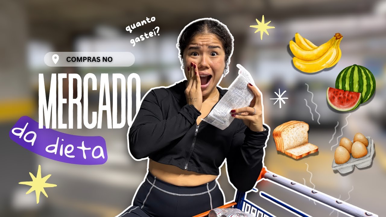 O QUE EU COMPRO NO MERCADO PRA EMAGRECER + QUANTO EU GASTO - YouTube