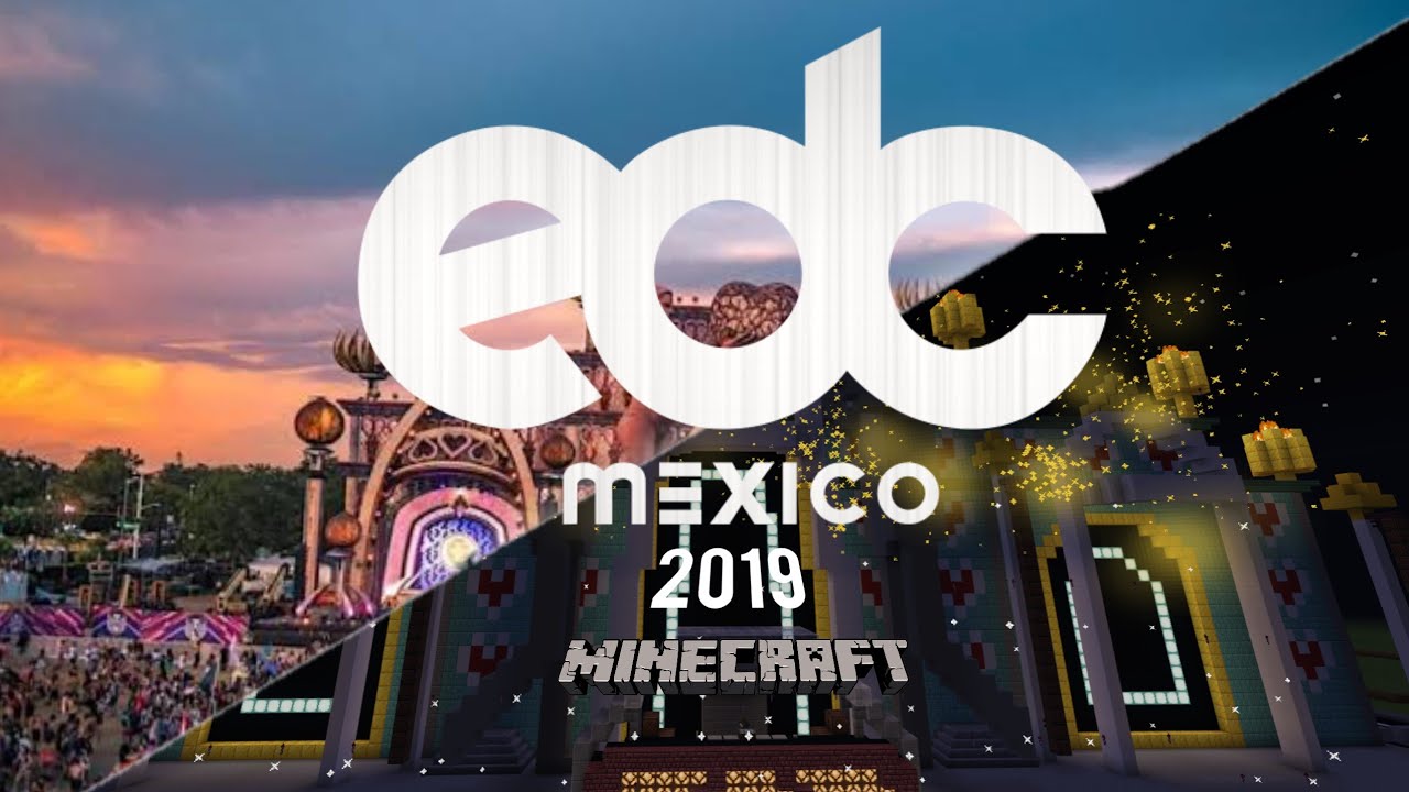 EDC Mexico 2019 Minecraft - YouTube