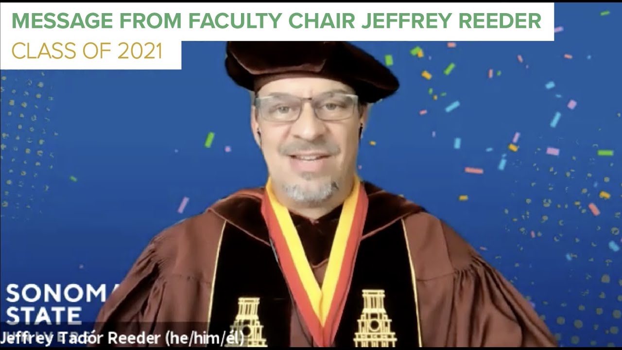 A message to the Class of 2021 from Chair of the Faculty Jeffrey Reeder ...