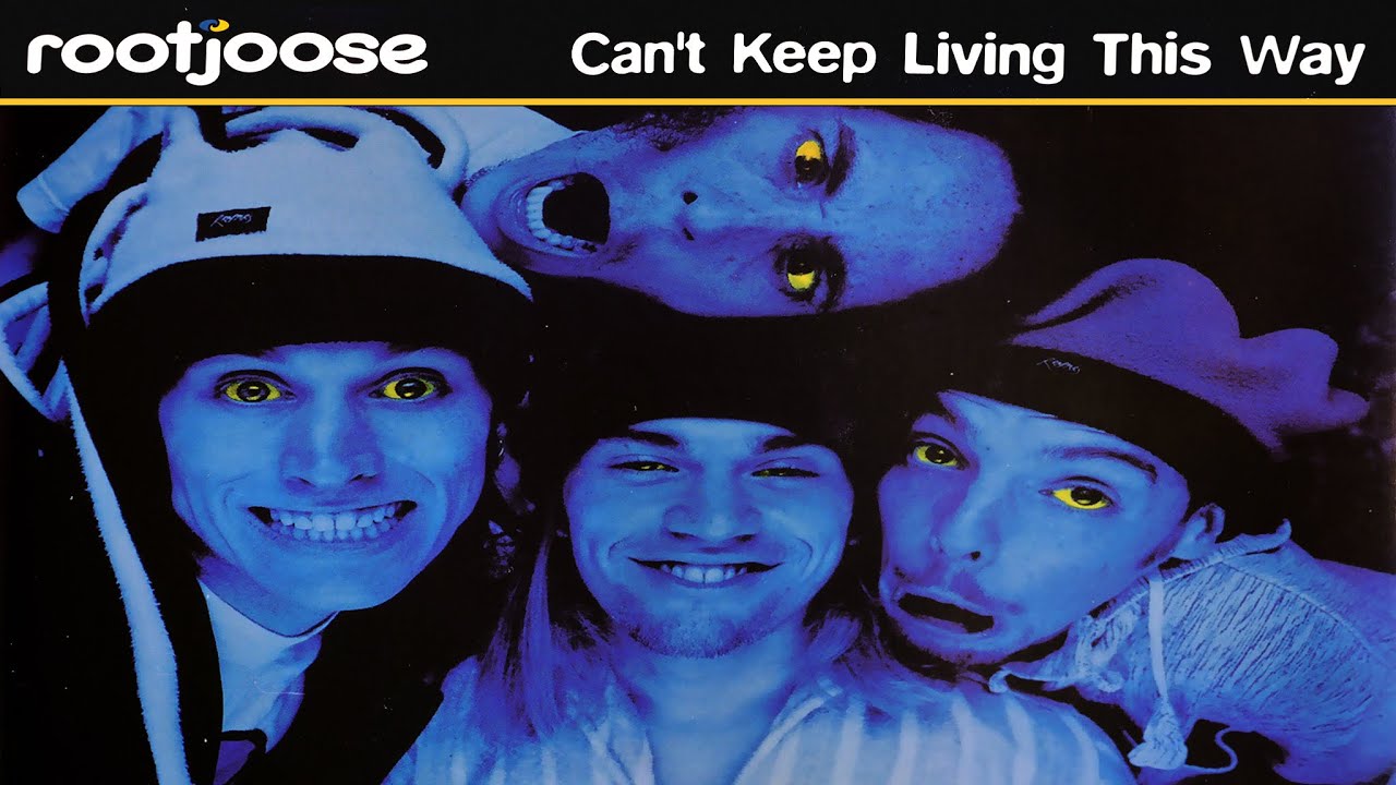 Rootjoose - Can't Keep Living This Way (FULL SINGLE) - YouTube