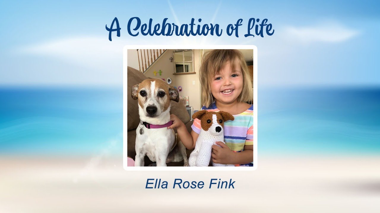 A Celebration of Life - Ella Rose Fink - YouTube
