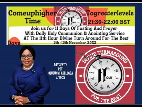 Day 3 of 11 Days of 11th Hour Divine Turnaround For The Best 071122 ...