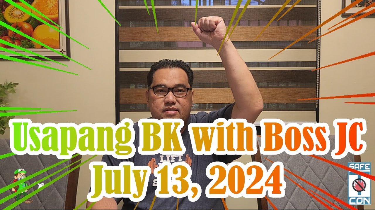 Usapang BK with Boss JC: July 13, 2024 - YouTube