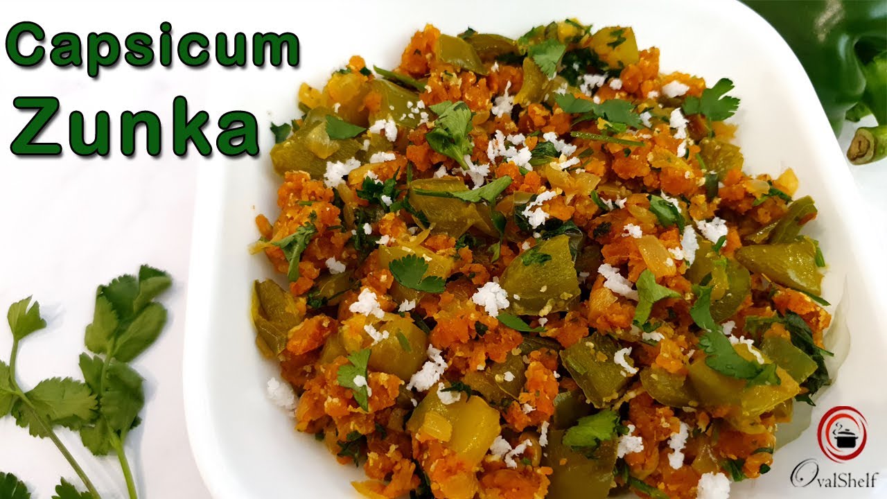 Maharashtrian Capsicum Zunka Recipe | Besanwali Simla Mirch | Bell ...