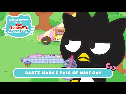 Badtz-maru Pals-of-Mine Day  | Hello Kitty and Friends Supercute Adventures S13 EP1