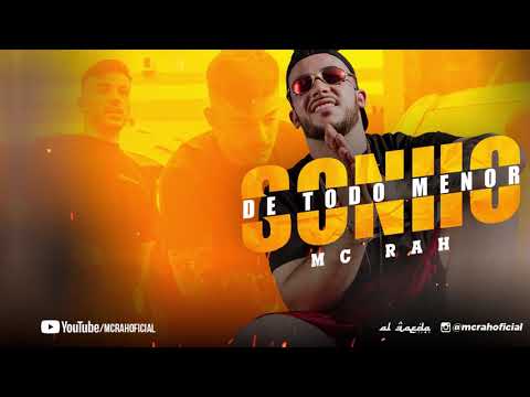 MC Rah - Sonho de Todo Menor (DJ Tripa)
