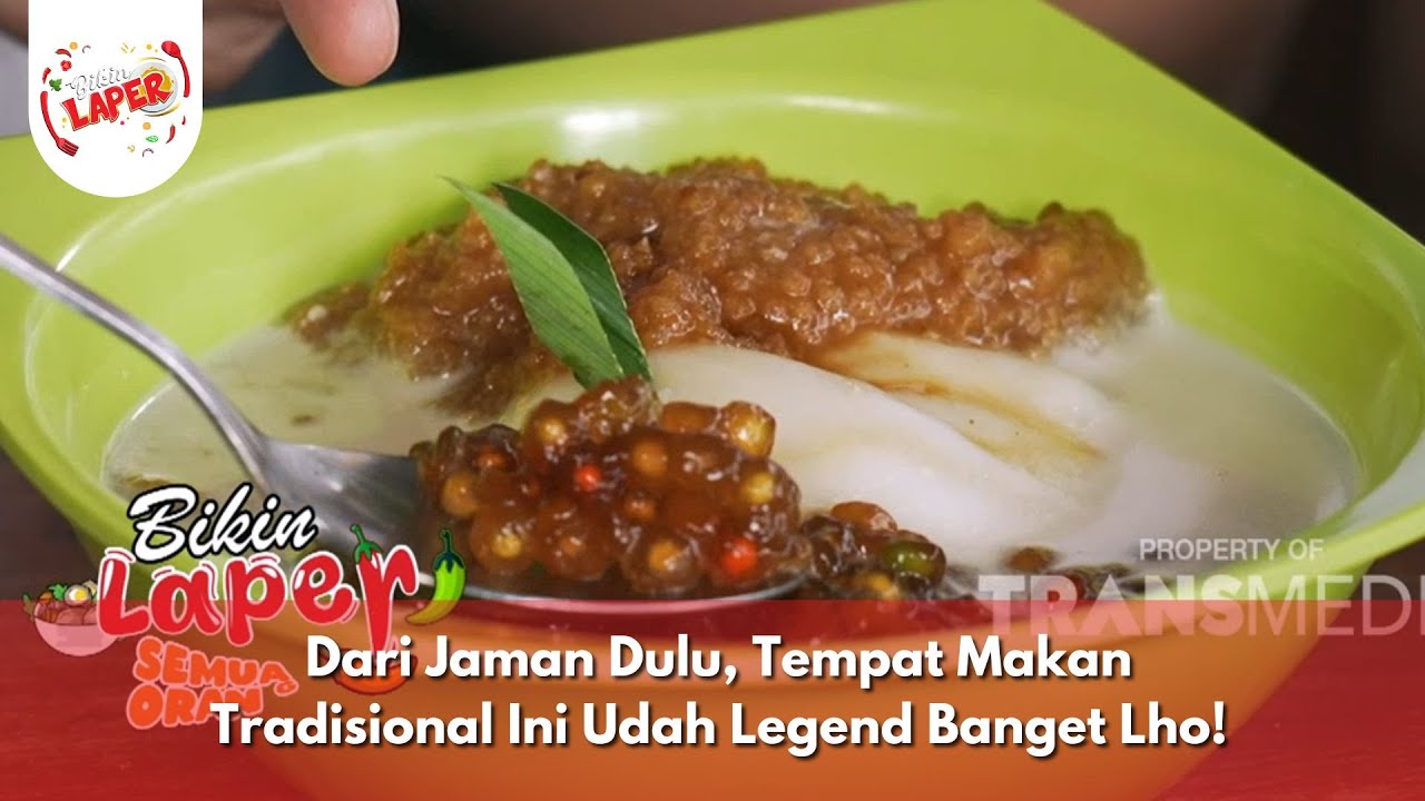 Dari Jaman Dulu, Tempat Makan Tradisional Ini Udah Legend Banget Lho ...