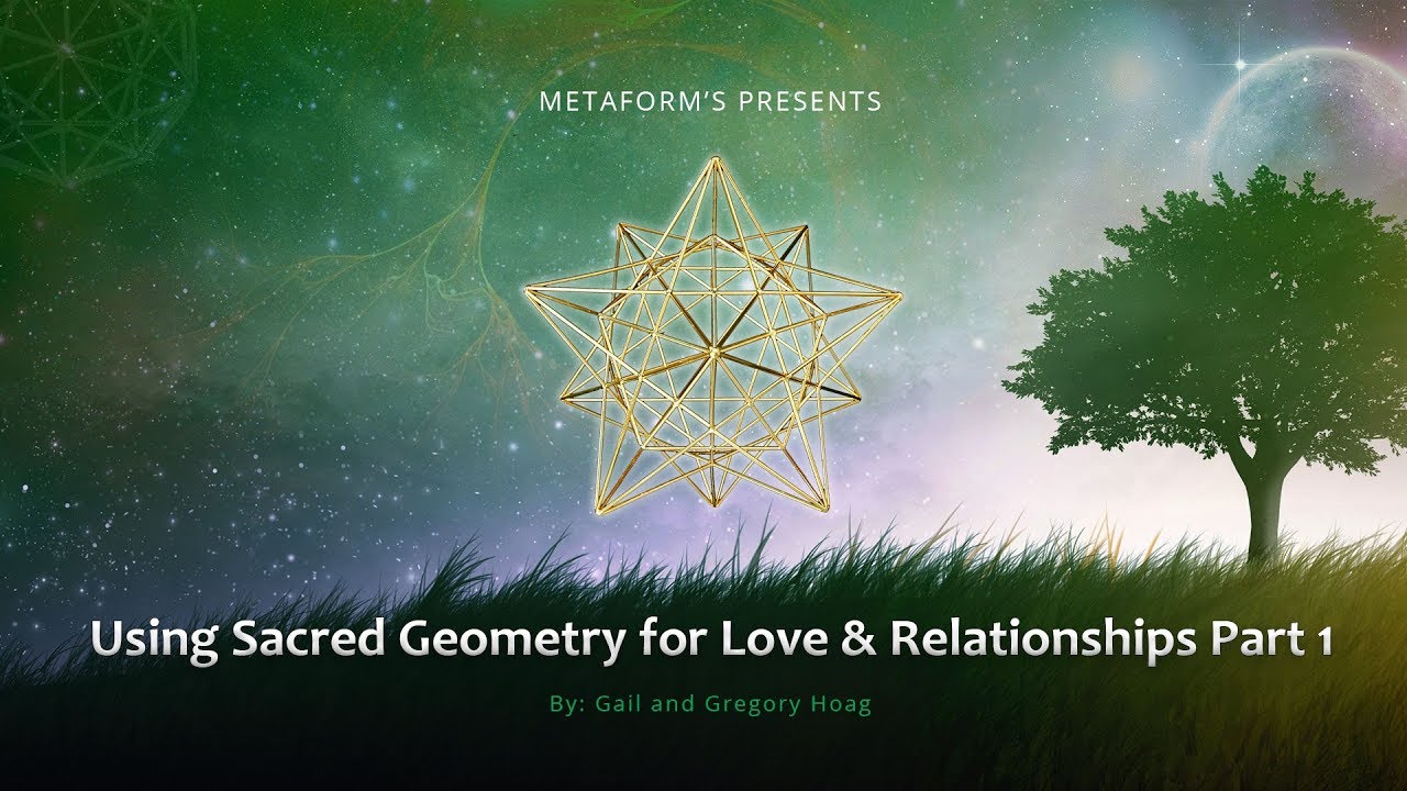 Using Sacred Geometry for Love & Relationships Part 1 - YouTube