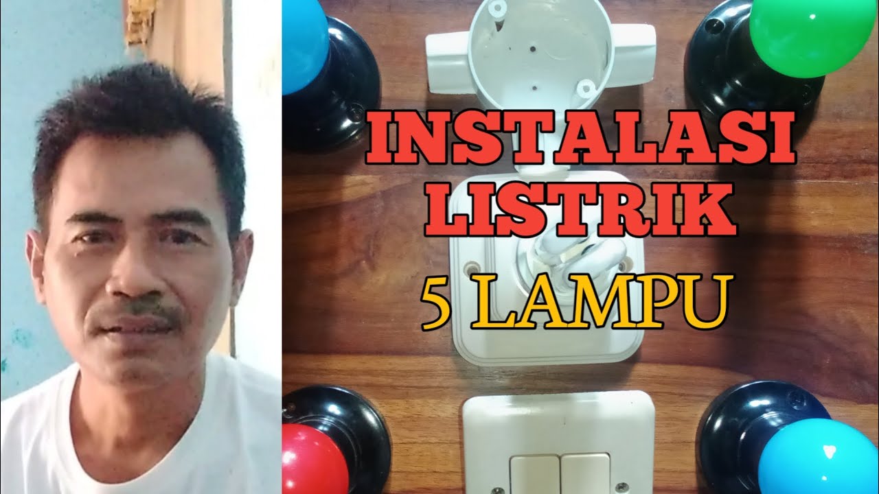 INSTALASI LISTRIK 5 LAMPU - YouTube
