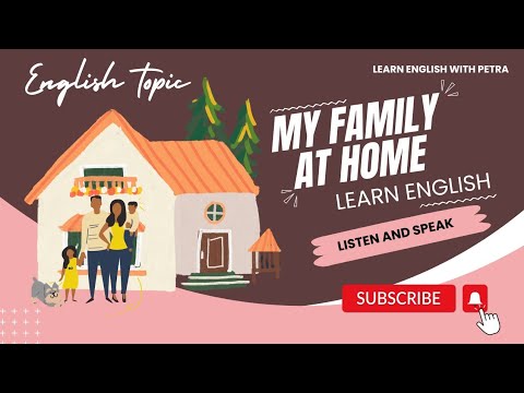 My Family At Home | Improve your English listening & speaking skills ...