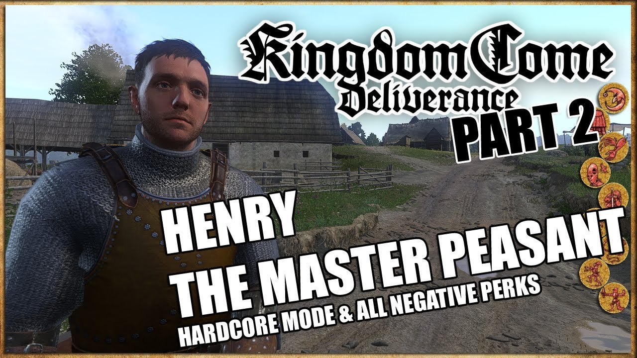 Kingdom Come Deliverance - Henry the Master Peasant - Part 2 - YouTube