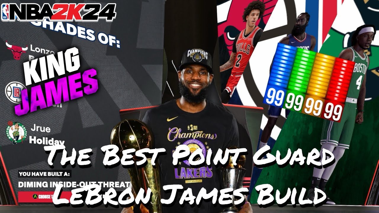 HOW TO MAKE THE BEST POINT GUARD LEBRON JAMES BUILD IN NBA 2K24! - YouTube