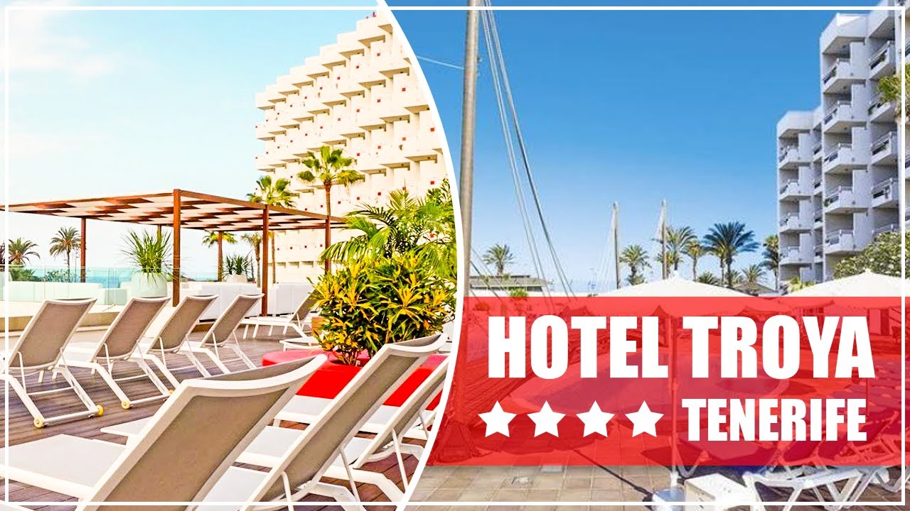 ️ HOTEL TROYA, PLAYA DE LAS AMERICAS, TENERIFE, CANARY ISLANDS - YouTube